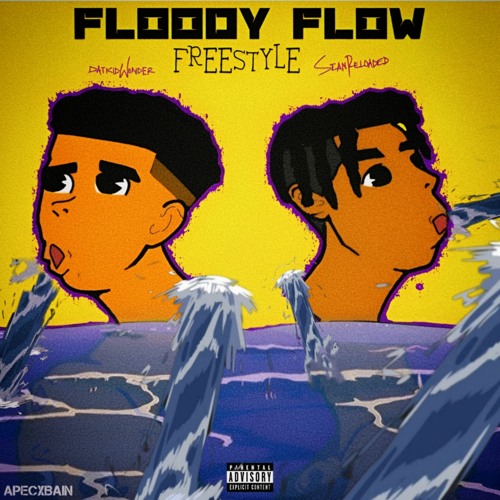Stream FLOODY FLOW FREESTYLE(feat. Sean Reloaded) by TAO | Listen ...