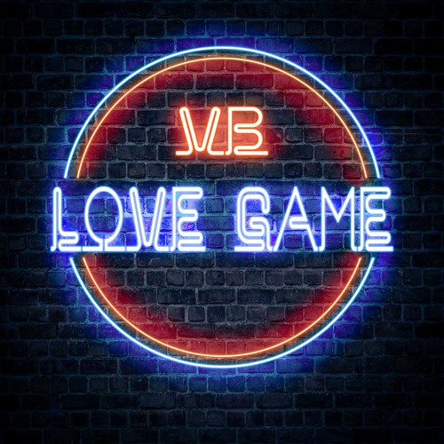 V_B - VB - Love Game (official Future Bounce like Brooks and Mike ...