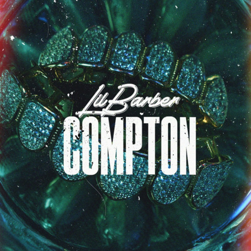 Stream COMPTON by Lil Barber | Listen online for free on SoundCloud