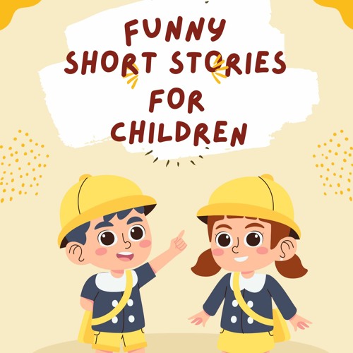 Stream Funny And Interesting Short Stories For Children by Dance Amaya ...