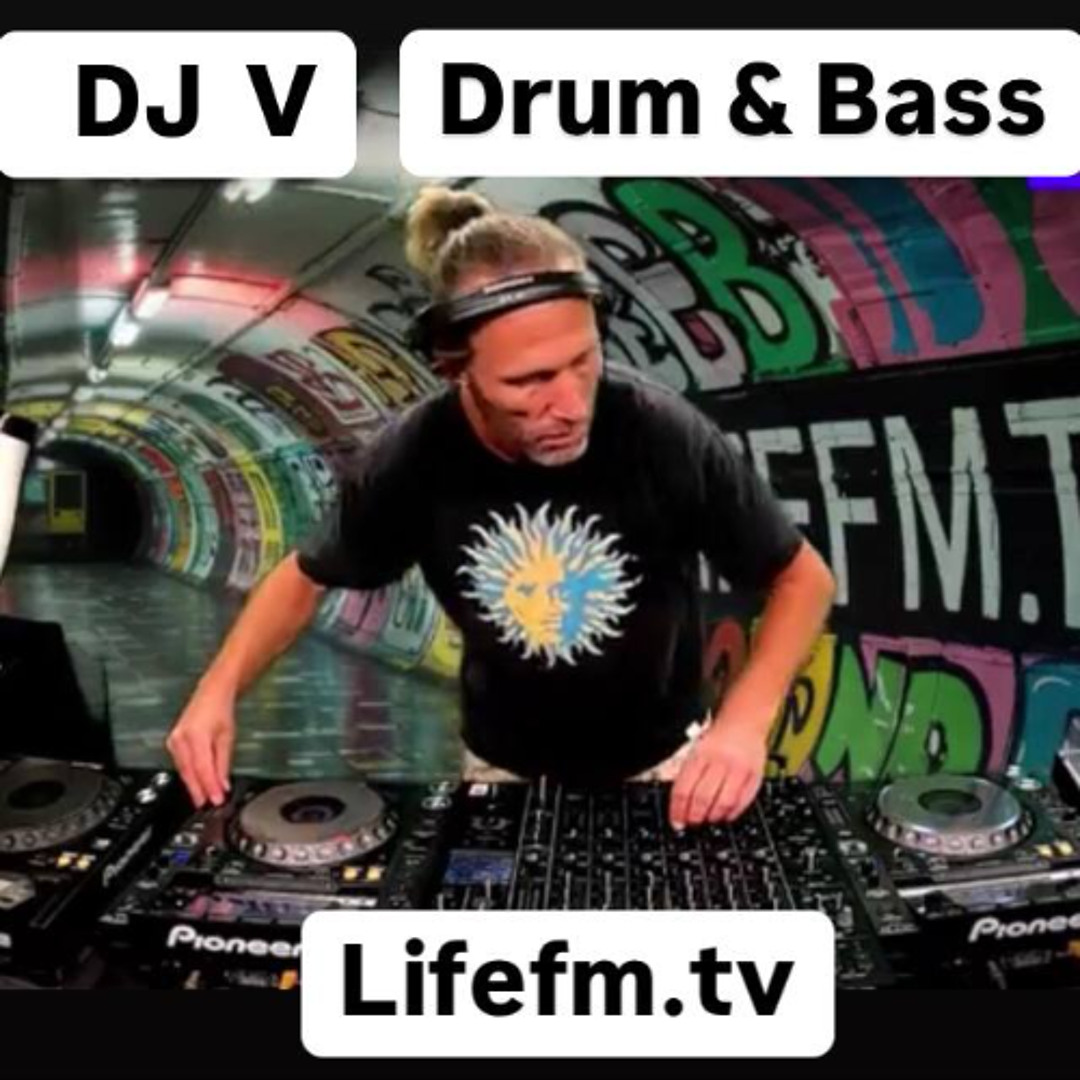 Stream DJ V - Drum & Bass mix - Lifefm.tv- June 2025 - Free download by ...
