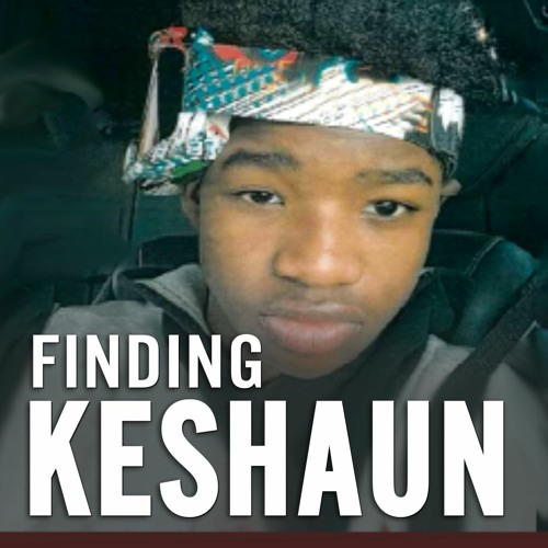 Stream Finding Keshaun (Part 1) by Dark Side of the Land | Listen ...