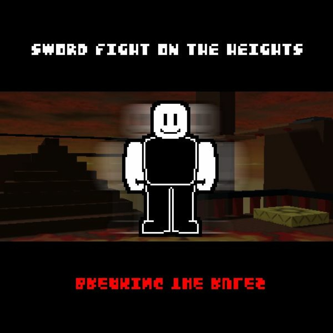 Stream Sword Fight On The Heights: Breaking The Rules by Boss2Gaming ...