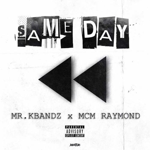 Stream Same Day (Mr.Kbandz X Mcm Raymond) Prod Zoran by Mr.Kbandz ...