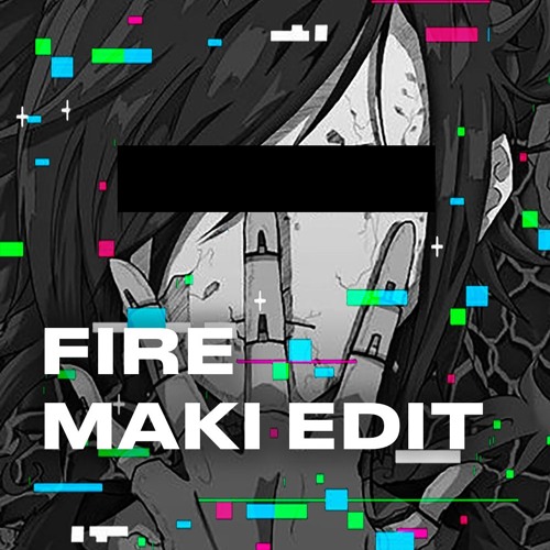pumpyoursound.com | Fire (Maki Edit)
