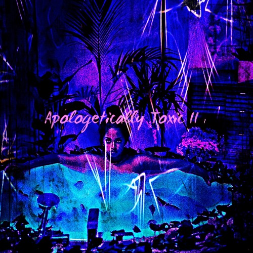 Stream K.V. | Listen to Apologetically Toxic II (DELUXE EDITION ...