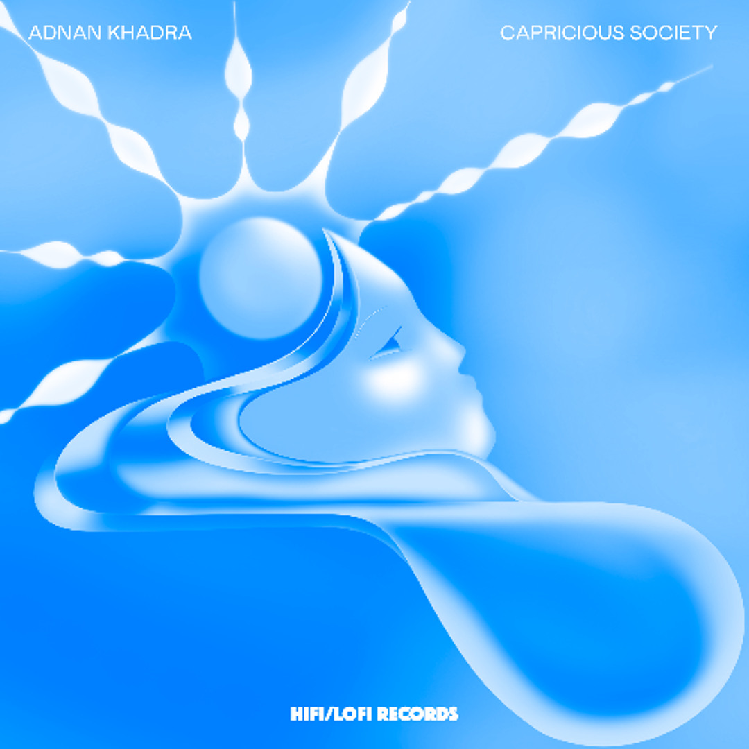 Stream Adnan Khadra - Capricious Society [HIFI LOFI Records] by HIFI/LOFI Records | Listen ...