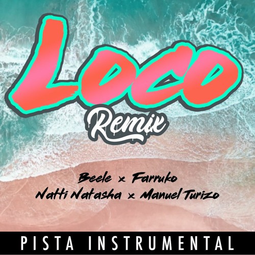 Stream Loco Remix - Beéle (REMAKE INSTRUMENTAL) by Mike B | Listen ...