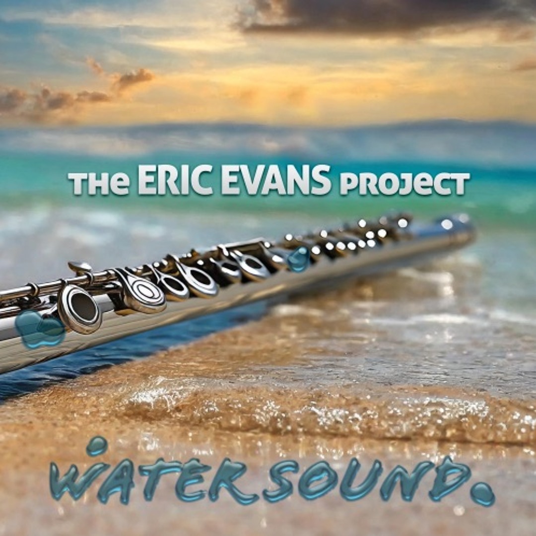 Stream The Eric Evans Project : Water Sound by SmoothJazz.com Global ...