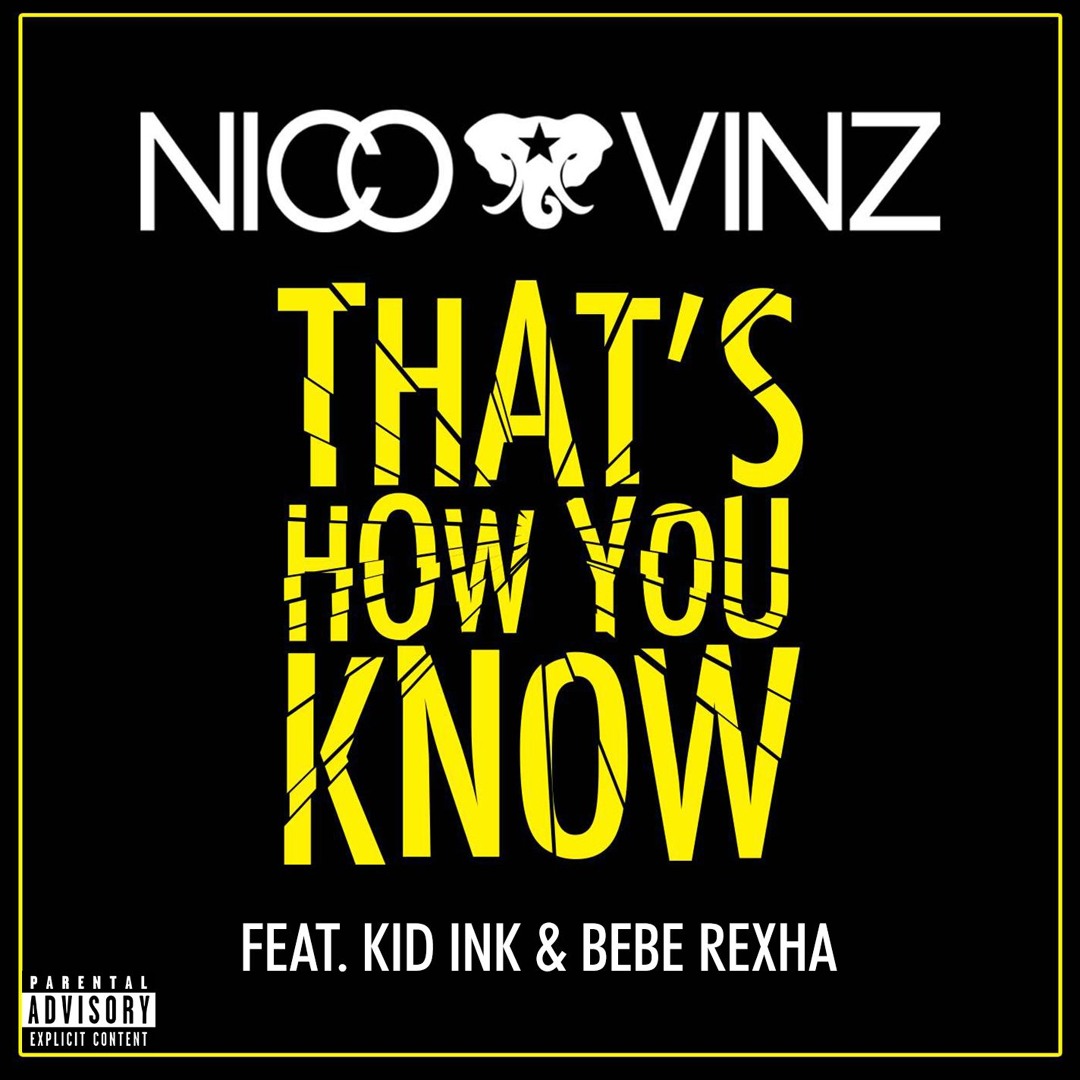 Stream That's How You Know (feat. Kid Ink & Bebe Rexha) by Nico & Vinz ...