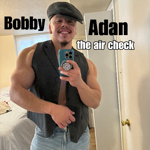 Stream BOBBY ADAN AIRCHECK by BobbyAdan | Listen online for free on ...