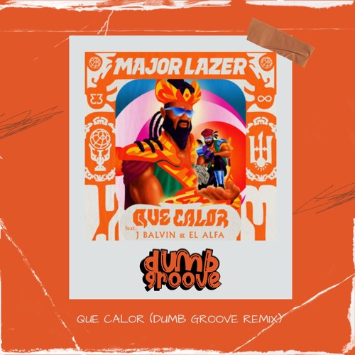 Stream Major Lazer - Que Calor (dumb groove Remix) by dumb groove ...
