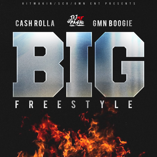 Stream Big Freestyle (feat. Cash Rolla & GMN Boogie) by Official DJ MF ...
