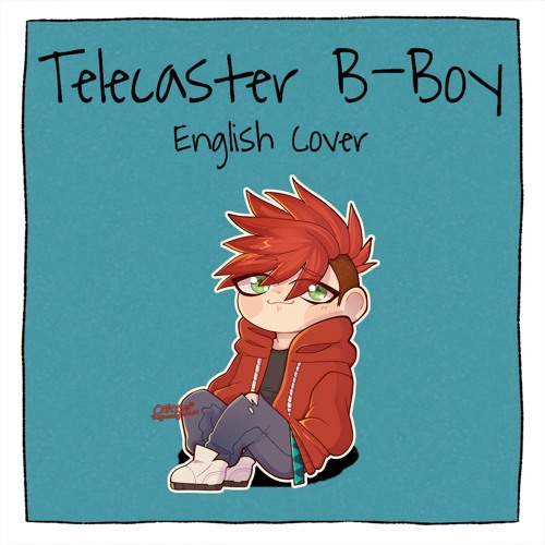 Stream Telecaster B-Boy (テレキャスタービーボーイ) [English Cover] by AiiR | Listen ...