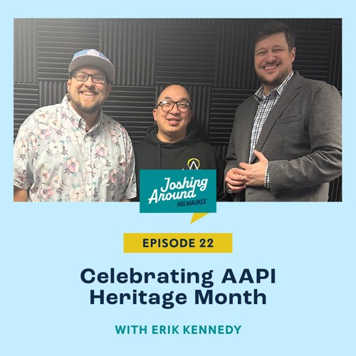 Stream Celebrating AAPI Heritage Month in Milwaukee - Joshing Around ...