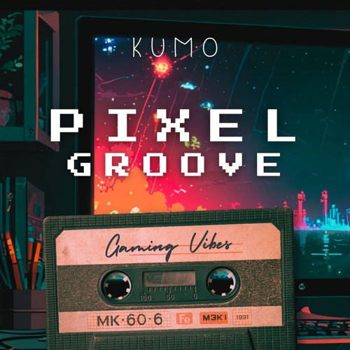 Stream Pixel Groove by KUMO | Listen online for free on SoundCloud