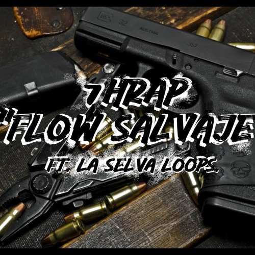 Stream 7H Flow Salvaje Ft La Selva Loops. by 7H Cieteache | Listen online for free on SoundCloud