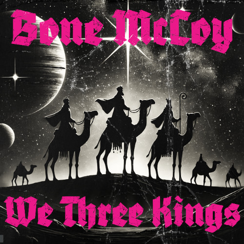 Stream We Three Kings by Bone McCoy | Listen online for free on SoundCloud