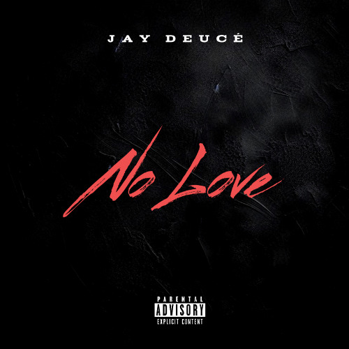 Stream Jay Deucé - No Love by Jay Deucé | Listen online for free on ...