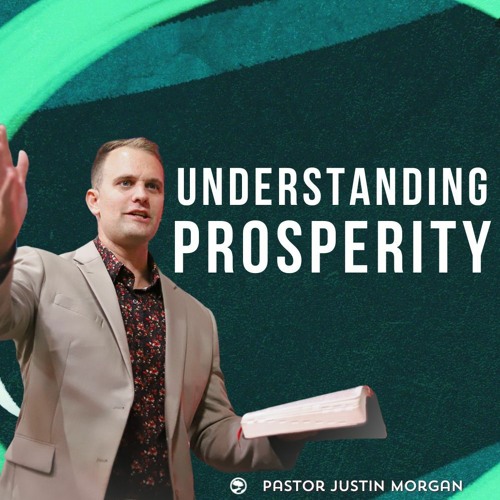 Stream 3-24-24 BTB Understanding Prosperity With Pastor Justin Morgan ...