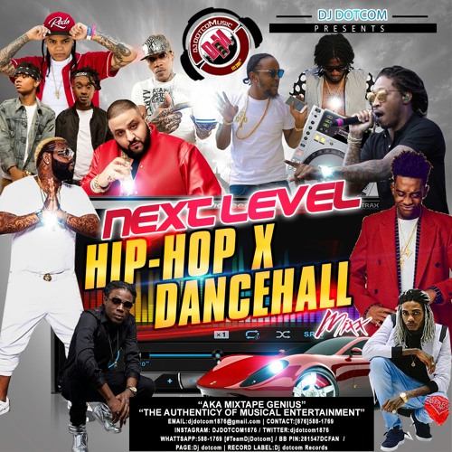 Stream DJ DOTCOM PRESENTS NEXT LEVEL HIPHOP X DANCEHALL MIXTAPE VOL.1 ...