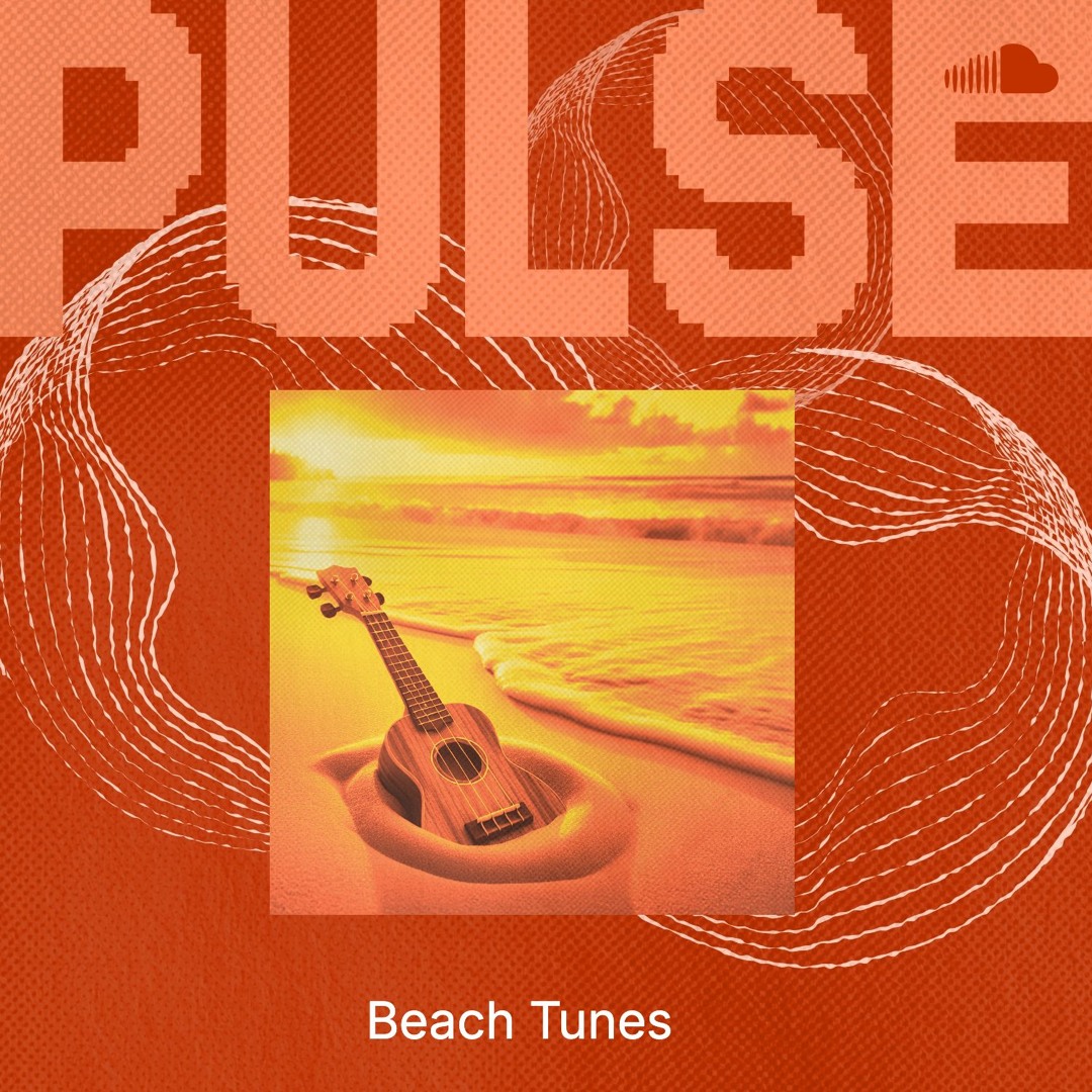 Stream SoundCloud Pulse | Listen to Beach Tunes playlist online for ...