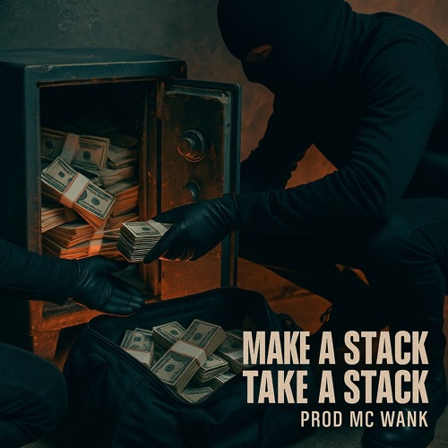 Stream Make A Stack Take A Stack (PROD MC WANK) by MC WANK | Listen ...