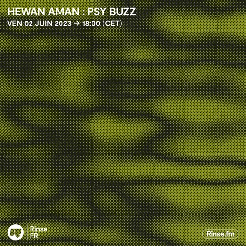 Stream Hewan Aman : Psy Buzz - 02 Juin 2023 by Rinse France | Listen online for free on SoundCloud