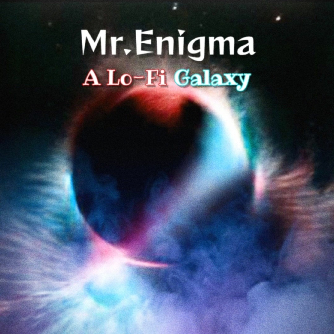 Stream A Lo-Fi Galaxy by Mr.Enigma | Listen online for free on SoundCloud