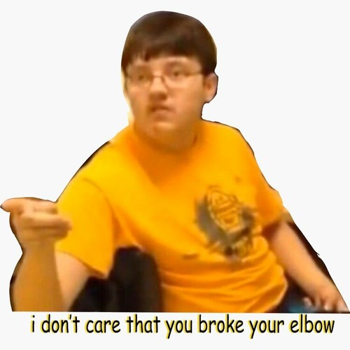 Stream I Dont Care That You Broke Your Elbow By Pyromaniac Listen