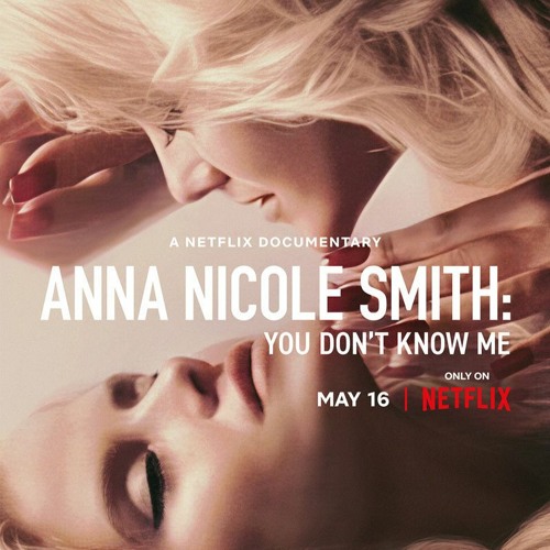 Stream episode 158 - Anna Nicole Smith You Don't Know Me by Netflix ... Stream episode 158 - Anna Nicole Smith You Don't Know Me by Netflix ...