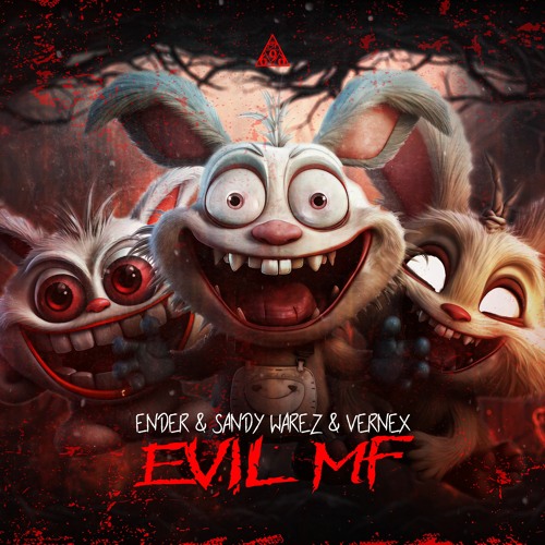 Stream Ender & Sandy Warez & Vernex - Evil MF by TRIPLE SIX RECORDS ...