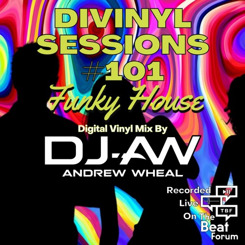 Stream Divinyl Sessions #101 - Funky House by DJ-AW | Listen online for ...