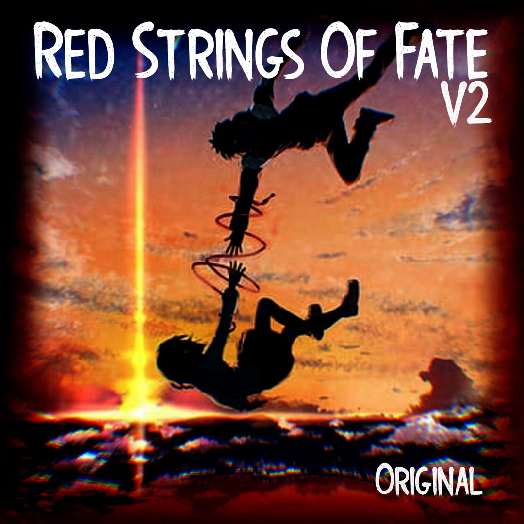 Stream Red Strings Of Fate V2 (Original) by Amrazkero | Listen online ...