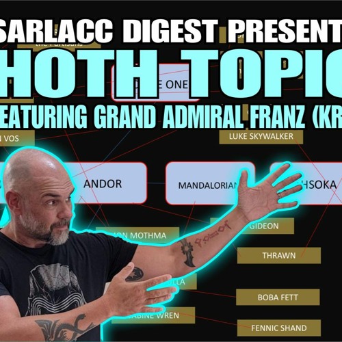 Stream episode Sarlacc Digest Podcast Presents: Connecting the Star ...