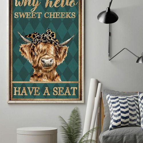 Stream Cow highland cattle why hello sweet cheeks have a seat poster by ...