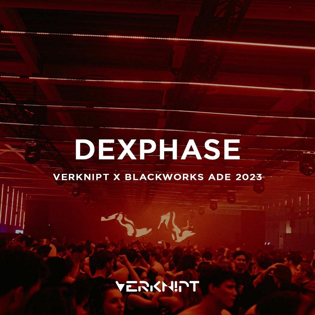 Stream Dexphase @ Verknipt x Blackworks ADE 2023 | Saturday by VERKNIPT | Listen online for free ...