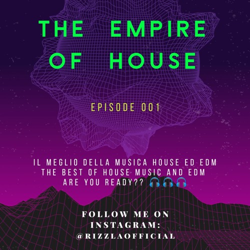 Rizzla - The Empire Of House 001 2021-03-06