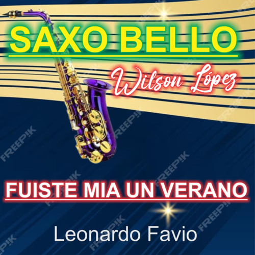 Stream Fuiste mía un Verano (Instrumental Version) by SAXO BELLO ...