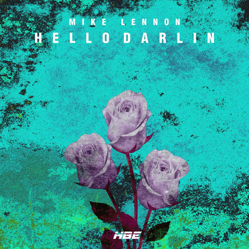 Stream Hello Darlin' by Mike Lennon | Listen online for free on SoundCloud