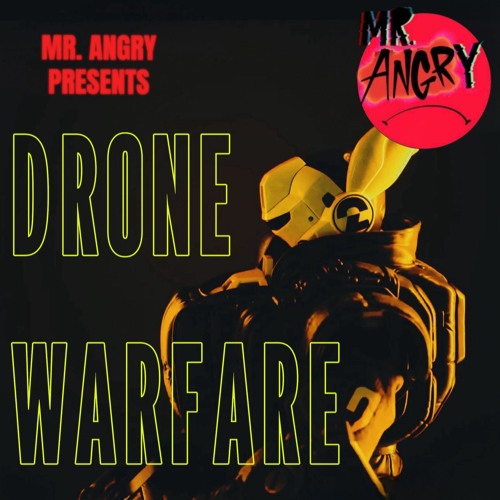 Stream Mr. Angry Presents - DRONE WARFARE (Halloween Tearout Mix) by Mr ...