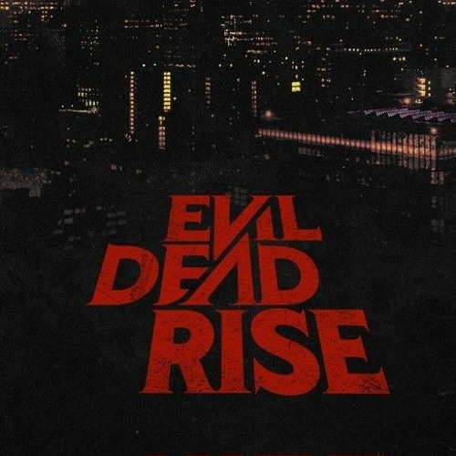 Stream EVIL DEAD RISE - TRAILER SONG MIX ft. Doris Day & Connie Francis ...