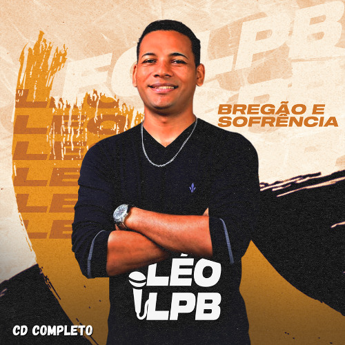 Stream Léo LPB - Bregão e Sofrência (CD Completo) 2025 by Léo LPB ...