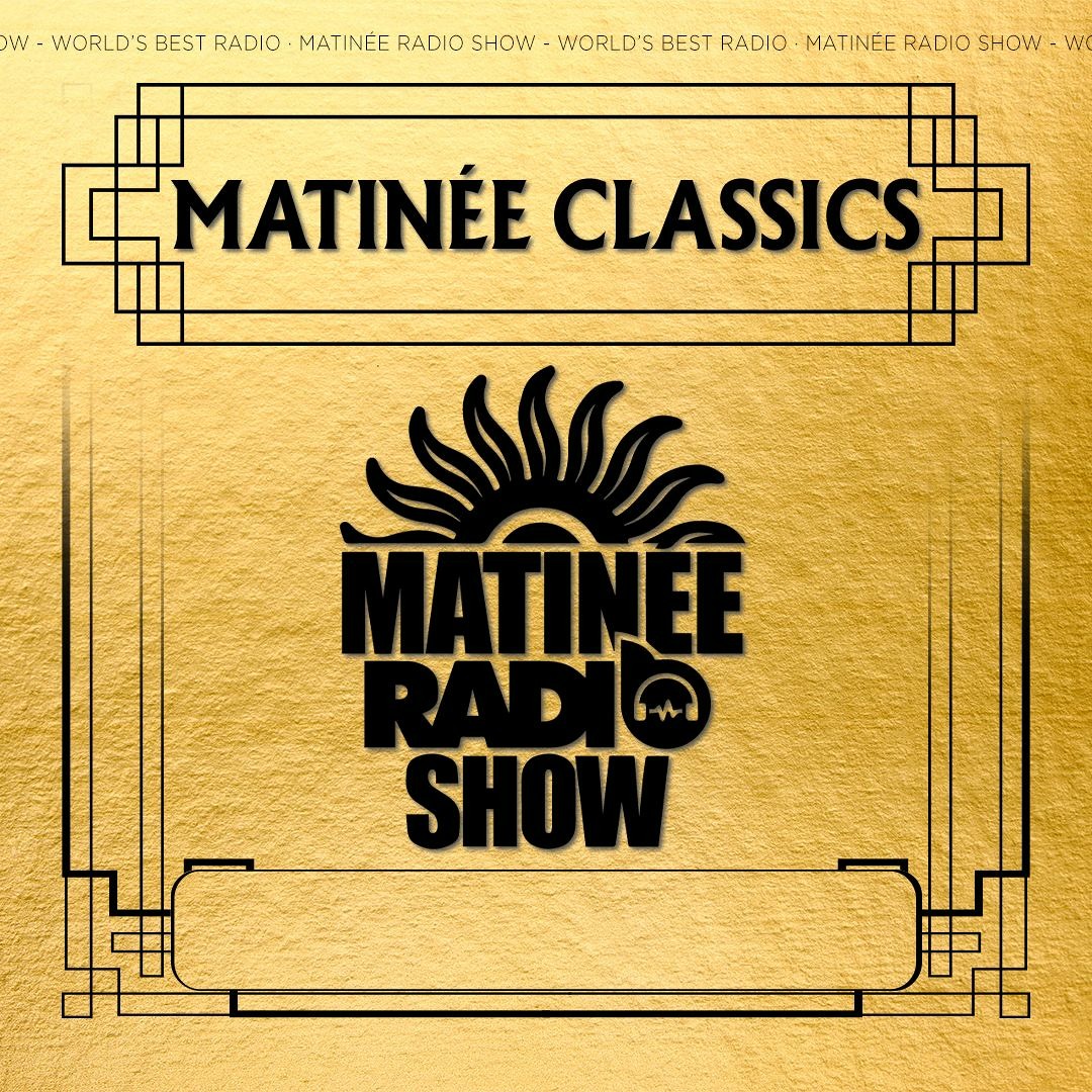 Stream Matinée Radio Show | Listen to Matinée Classics playlist online ...