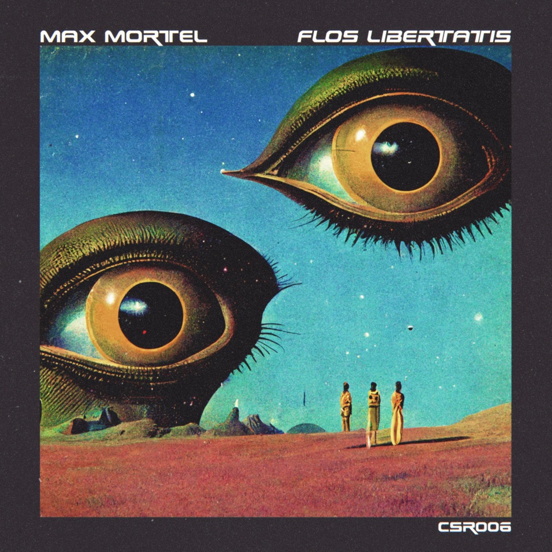 Stream • CSR006 • Max Mortel 'Flos Libertatis' • Out now! by Nørus ...