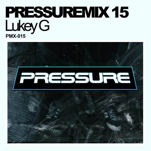 Stream Pressure Mix 15 | Lukey G by Pressure | Listen online for free ...