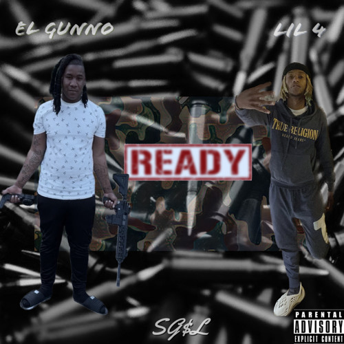 Stream Lil 4 & El Gunno- Ready by SG$L Lil 4 | Listen online for free ...