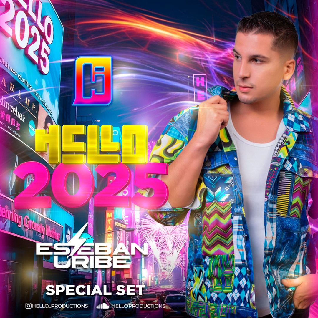 Stream HELLO 2025 SPECIAL SET BY ESTEBAN URIBE by HELLO PRODUCTIONS | Listen online for free on ...