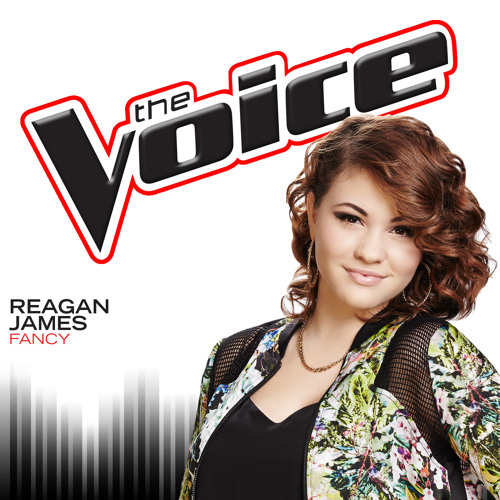 Stream Fancy (The Voice Performance) by Reagan James | Listen online ...