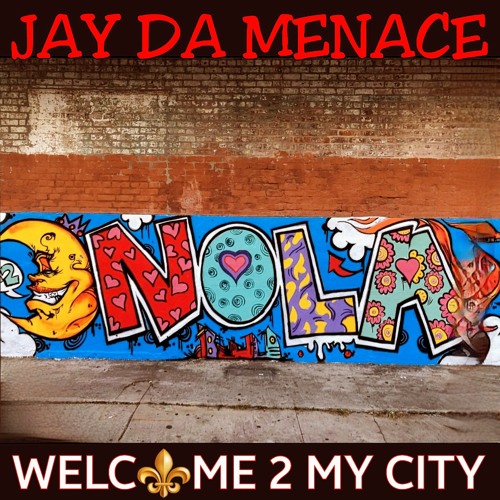 Stream 11. WeLCoMe 2 MY CiTY (featuring THREAT & BTY YOUNG'N) by JAY DA ...